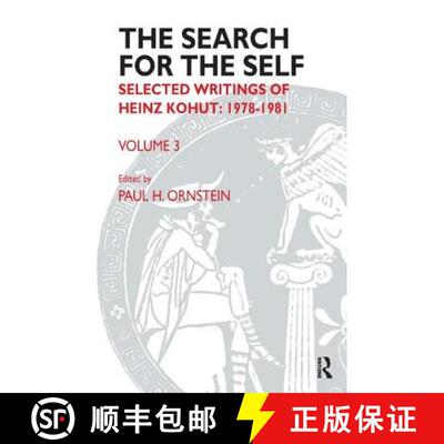 【3-4周达】The Search for the Self: Selected Writings of Heinz Kohut 1978-1981 [9781855758797]