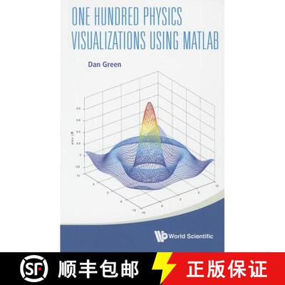 预订 One Hundred Physics Visualizations Using MATLAB (with DVD-Rom) [With DVD ROM] [9789814518444]