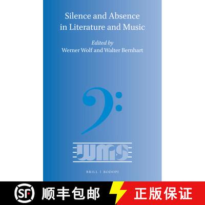 预订 Silence and Absence in Literature and Music [9789004314856]