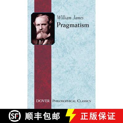 预订 Pragmatism: A New Name for Some Old Ways of Thinking [9780486282701]