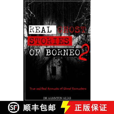 【3-4周达】Real Ghost Stories of Borneo 2 [9780359312238]