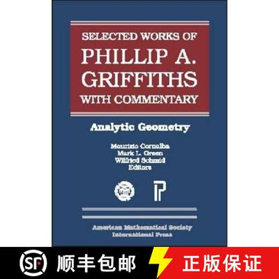 【3-4周达】精装 Selected Works of Phillip a. Griffiths with Commentary: Analytic Geometry [9780821820865]