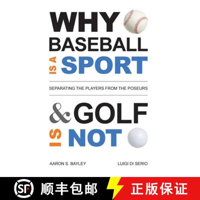 【3-4周达】Why Baseball Is a Sport and Golf Is Not: Separating the Players from the Poseurs [9781777073602]