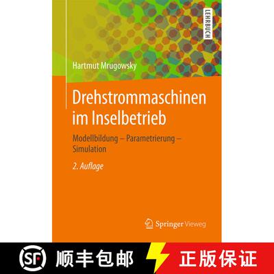 【3-4周达】Drehstrommaschinen im Inselbetrieb : Modellbildung - Parametrierung - Simulation (2., übe... [9783658089894]