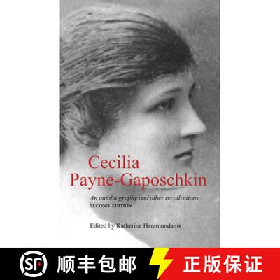 【3-4周达】Cecilia Payne-Gaposchkin: An Autobiography and Other Recollections [9780521483902]