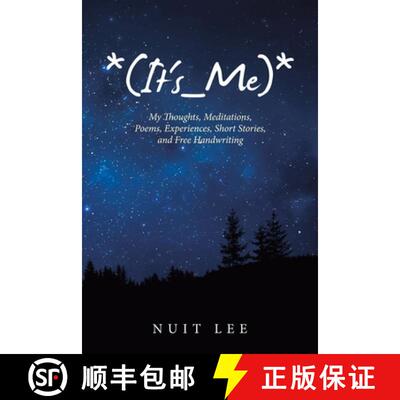 【3-4周达】*(It's_Me)*: My Thoughts, Meditations, Poems, Experiences, Short Stories, and Free Handwri... [9781489728708]