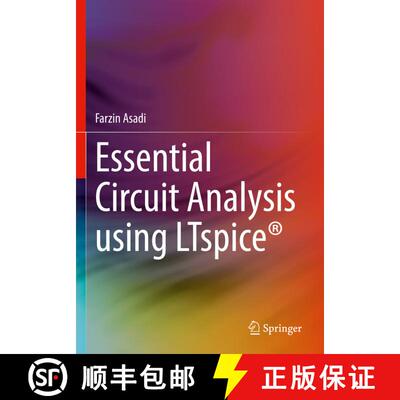 【3-4周达】Essential Circuit Analysis Using Ltspice(r) [9783031098550]