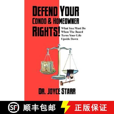 【3-4周达】Defend Your Condo & Homeowner Rights! What You Must Do When the Board Turns Your Life Upsi... [9780979233371]