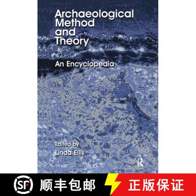 【3-4周达】精装 Archaeological Method and Theory : An Encyclopedia [9780815313052]