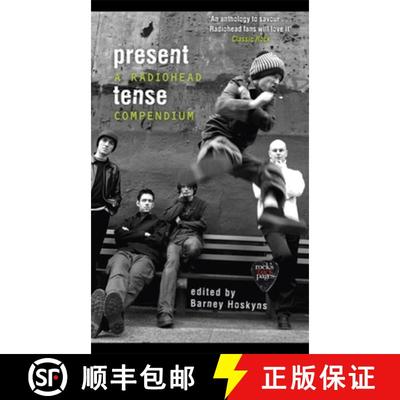 【3-4周达】Present Tense: A Radiohead Compendium [9781472129420]