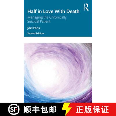 【3-4周达】Half in Love with Death: Managing the Chronically Suicidal Patient [9781032335063]