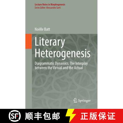 【3-4周达】精装 Literary Heterogenesis : Diagrammatic Dynamics. The Interplay Between the Virtual and... [9783031616488]