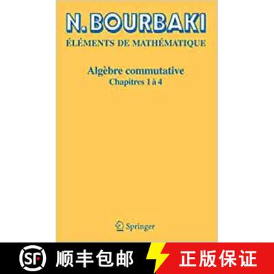 【3-4周达】Algebre Commutative: Chapitres 1 a 4 (French Edition) (2ème éd. 2006) [9783540339373]