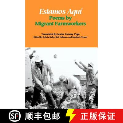 【3-4周达】Estamos Aquí: Poems by Migrant Farmworkers [9780979097232]