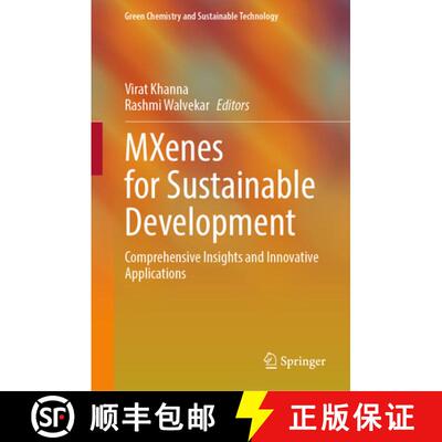 【3-4周达】MXenes for Sustainable Development : Comprehensive Insights and Innovative Applications [9789819694075]