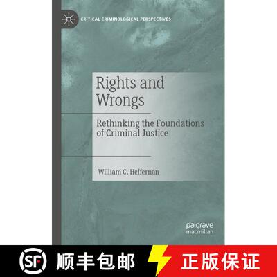 【3-4周达】Rights and Wrongs : Rethinking the Foundations of Criminal Justice [9783030127848]