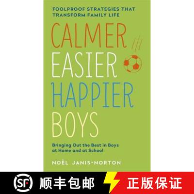 【3-4周达】Calmer, Easier, Happier Boys: The revolutionary programme that transforms family life [9781444753479]