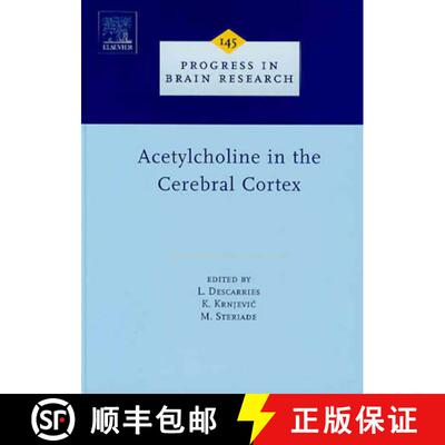 【3-4周达】精装 Acetylcholine in the Cerebral Cortex: Volume 145 [9780444511256]