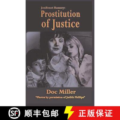 【3-4周达】JonBenet Ramsey: Prostitution of Justice [9798218945855]