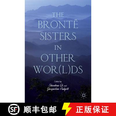 【3-4周达】精装 The Brontë Sisters in Other Wor(l)ds [9781137405142]