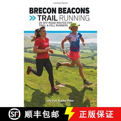 【3-4周达】Brecon Beacons Trail Running: 20 off-road routes for trail and fell runners [9781911342274]