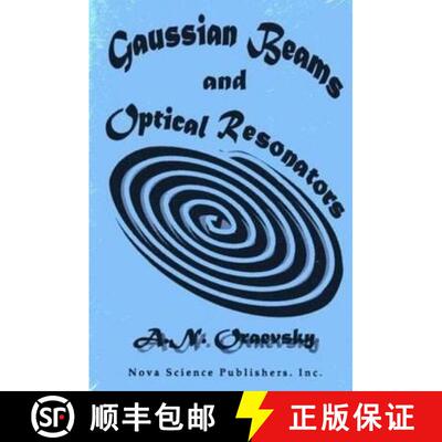 【3-4周达】精装 Gaussian Beams & Optical Resonators: Proceedings of the Lebedev Physics Institute [9781560722496]