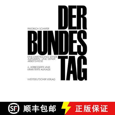【3-4周达】Der Bundestag : Eine Darstellung seiner Aufgaben und seiner Arbeitsweise (4. Auflage 1982)... [9783531112305]