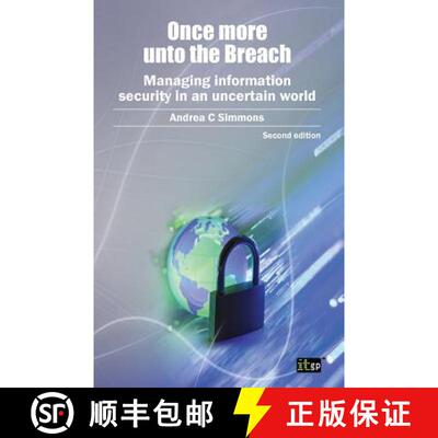 【3-4周达】Once More Unto the Breach: Managing Information Security in an Uncertain World [9781849287081]