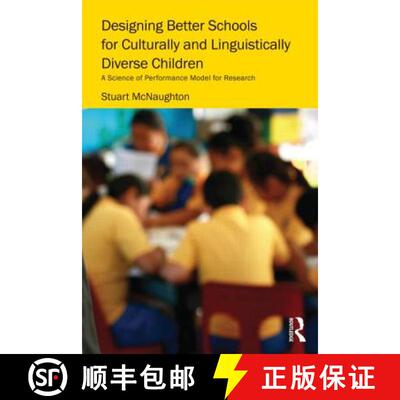 【3-4周达】Designing Better Schools for Culturally and Linguistically Diverse Children: A Science of ... [9780415886604]