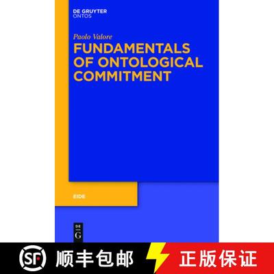 【3-4周达】Fundamentals of Ontological Commitment [9783110458459]