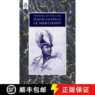 【3-4周达】Memoirs of the Late Major-General Le Marchant [9781845743765]