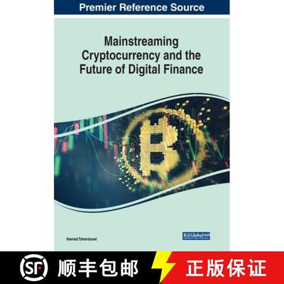 【3-4周达】Mainstreaming Cryptocurrency and the Future of Digital Finance [9781668483695]