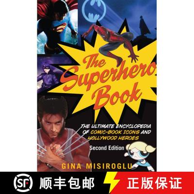 【3-4周达】Superhero Book: The Ultimate Encyclopedia of Comic-Book Icons and Hollywood Heroes - Secon... [9781578593750]
