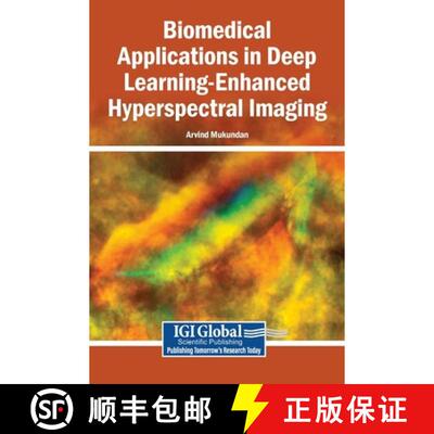 【3-4周达】精装 Biomedical Applications in Deep Learning-Enhanced Hyperspectral Imaging [9798337371832]