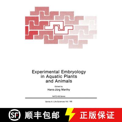【3-4周达】精装 Experimental Embryology in Aquatic Plants and Animals: Proceedings [9780306436789]