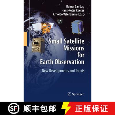 【3-4周达】Small Satellite Missions for Earth Observation : New Developments and Trends [9783642035005]