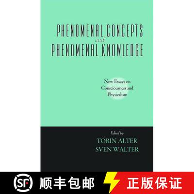 【3-4周达】精装 Phenomenal Concepts and Phenomenal Knowledge: New Essays on Consciousness and Physica... [9780195171655]