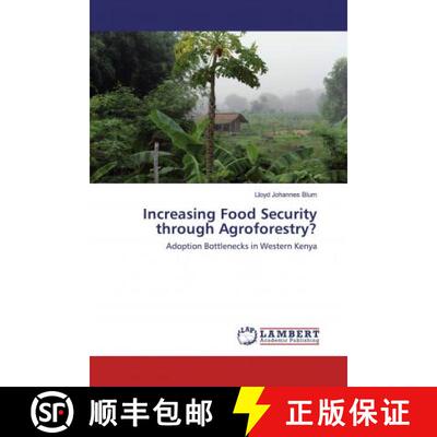 预订 Increasing Food Security through Agroforestry? [9786200540744]
