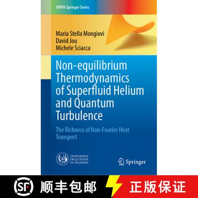 【3-4周达】Non-equilibrium Thermodynamics of Superfluid Helium and Quantum Turbulence : The Richness ... [9783031851476]