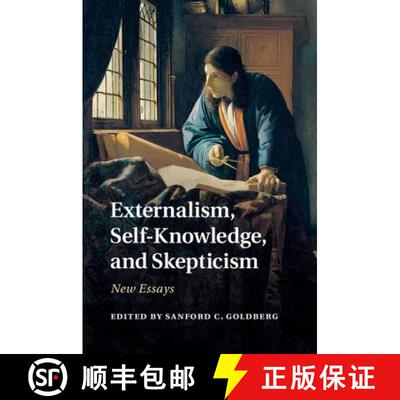 【3-4周达】精装 Externalism, Self-Knowledge, and Skepticism: New Essays [9781107063501]