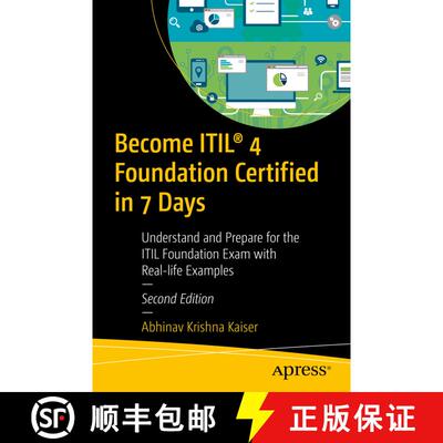 【3-4周达】Become ITIL (R) 4 Foundation Certified in 7 Days: Understand and Prepare for the ITIL Foun... [9781484263600]