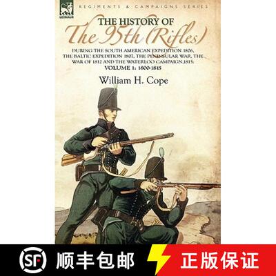 【3-4周达】History of the 95th (Rifles)-During the South American Expedition 1806, The Baltic Expedit... [9780857061294]