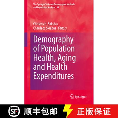 【3-4周达】Demography of Population Health, Aging and Health Expenditures (1st ed. 2020) (1st ed. 2020) [9783030446949]