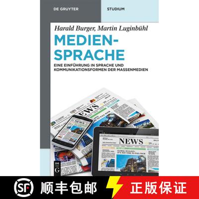 【3-4周达】精装 Mediensprache – Eine Einführung in Sprache und Kommunikationsformen der Massenmedien [9783110285918]