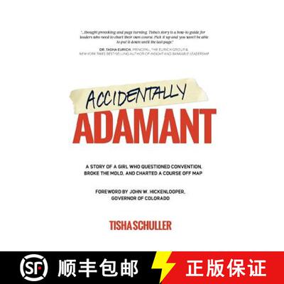 【3-4周达】Accidentally Adamant: A Story of a Girl Who Questioned Convention, Broke the Mold, and Cha... [9780999322000]