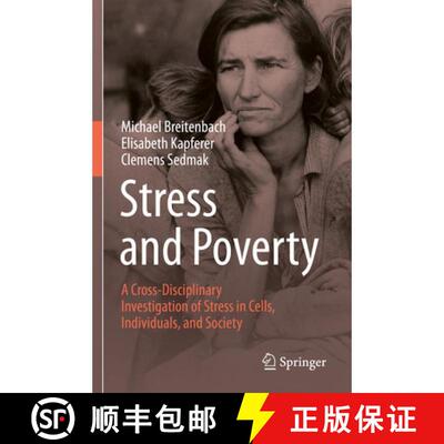 【3-4周达】Stress and Poverty : A Cross-Disciplinary Investigation of Stress in Cells, Individuals, a... [9783030777401]