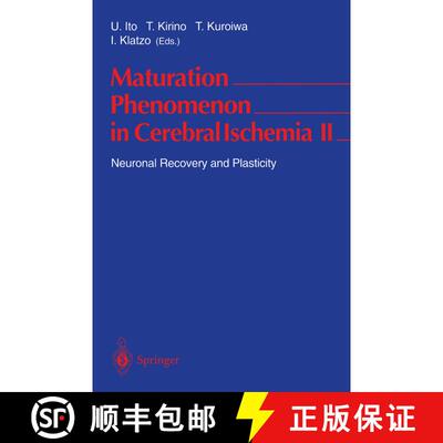 【3-4周达】Maturation Phenomenon in Cerebral Ischemia II : Neuronal Recovery and Plasticity [9783540616733]