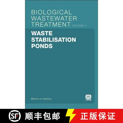 【3-4周达】Waste Stabilisation Ponds: Biological Wastewater Treatment Volume 3 [9781843391630]