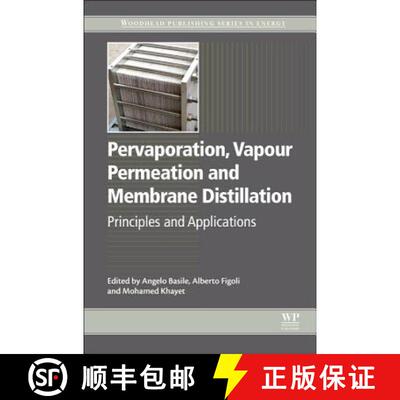 【3-4周达】精装 Pervaporation, Vapour Permeation and Membrane Distillation: Principles and Applications [9781782422464]