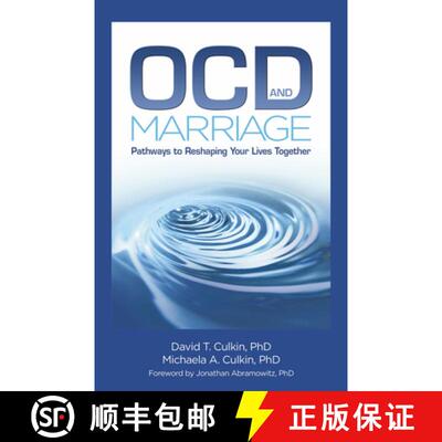 预订 Ocd and Marriage: Pathways to Reshaping Your Lives Together [9781937761295]